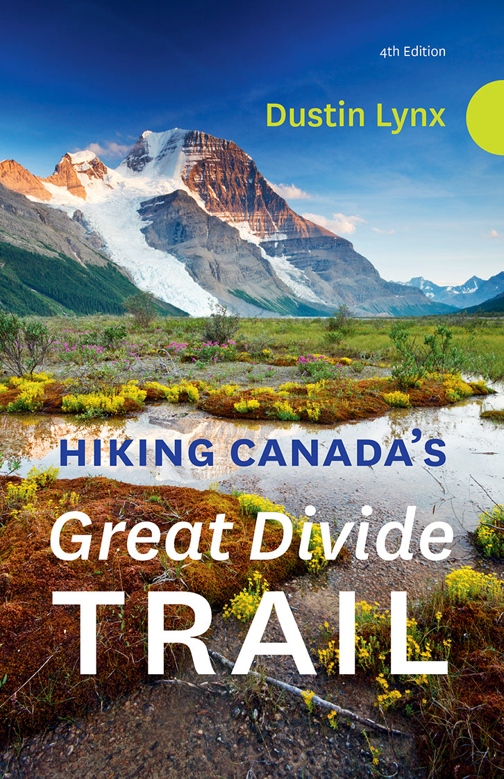 Hiking Canada’s Great Divide Trail – 4th Edition | Rocky Mountain Books
