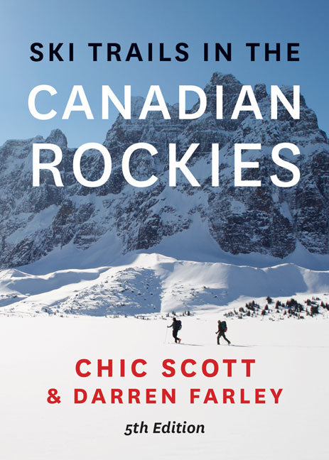 Ski Trails in the Canadian Rockies - 5th Edition | Rocky Mountain Books