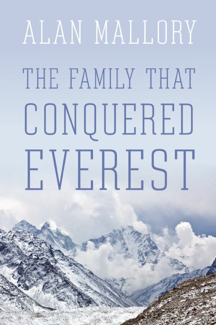 The Family that Conquered Everest | Rocky Mountain Books